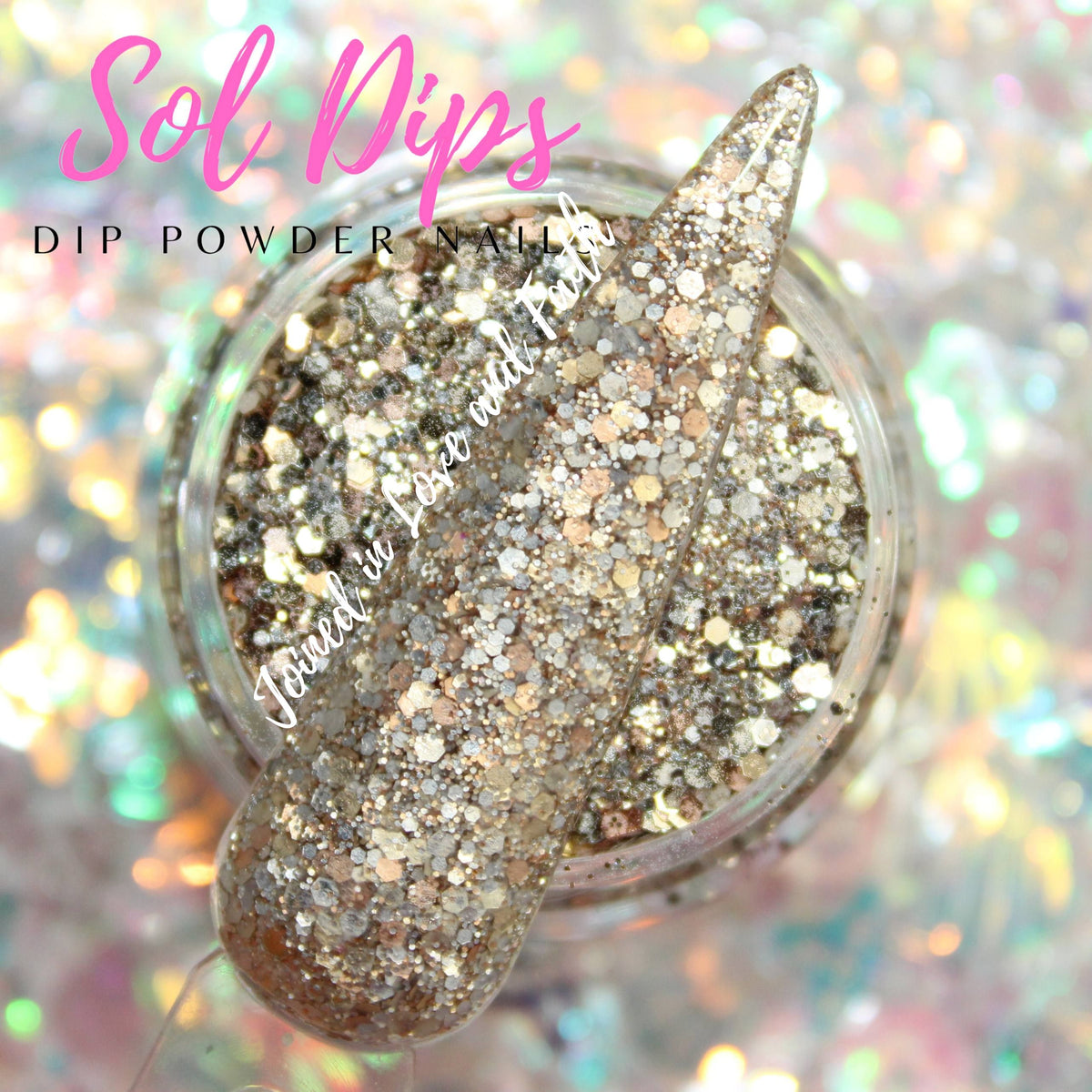 Joined In Love And Faith | Sol Dips, LLC