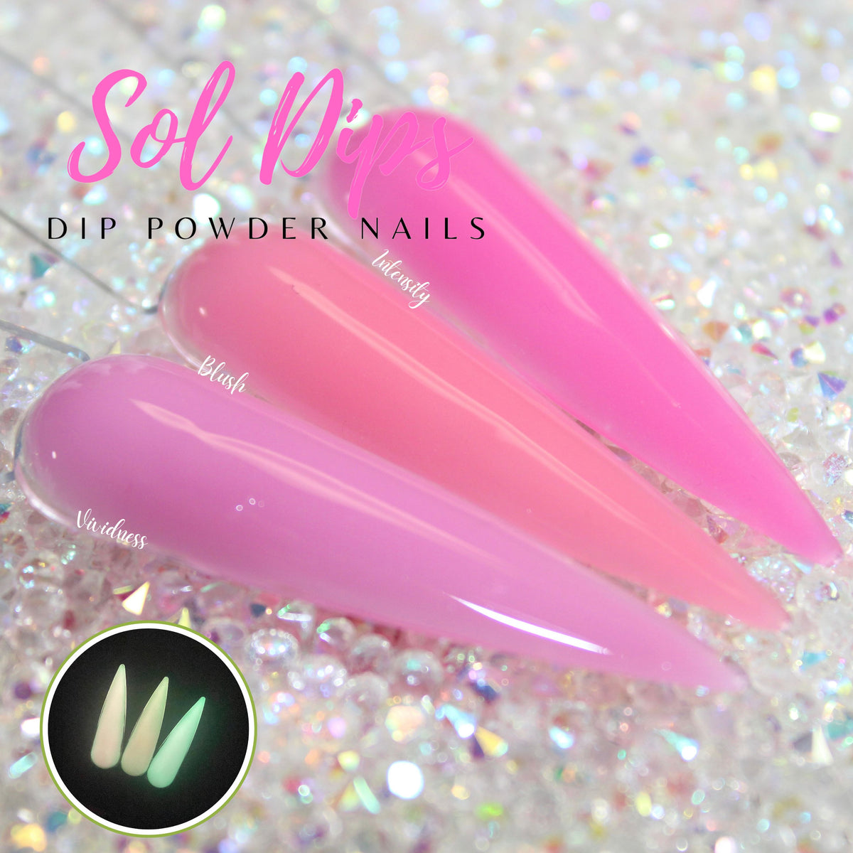 Intensity (Glow in the dark) | Sol Dips, LLC