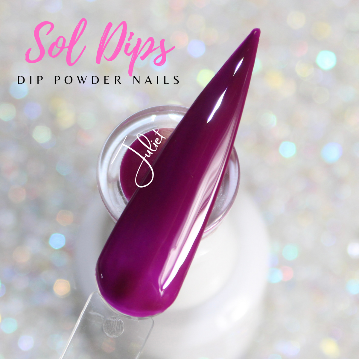 Juliet | Sol Dips, LLC